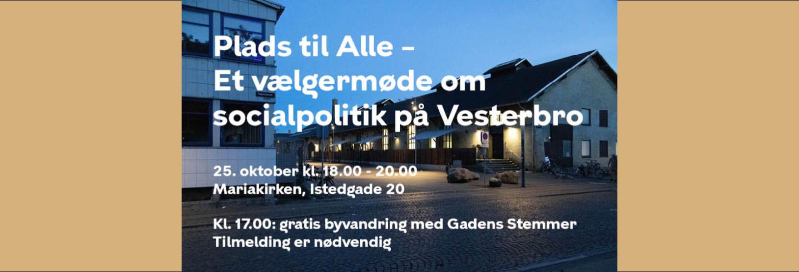 Plads til Alle – et vælgermøde om socialpolitik på Vesterbro ...